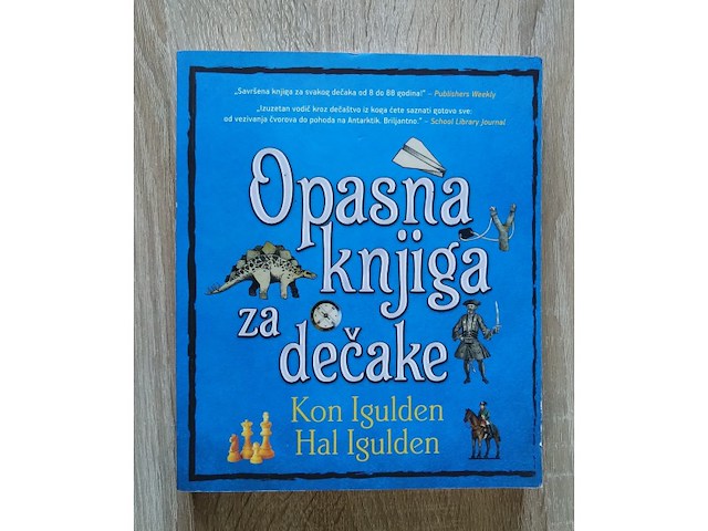 OPASNA KNJIGA ZA DEČAKE Kon Igulden - Hal Igulden: