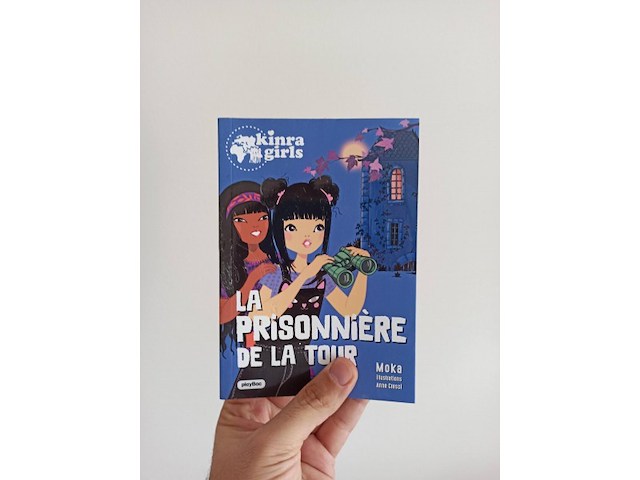 Kinra girls, t.5 - La Prisonnière de la Tour