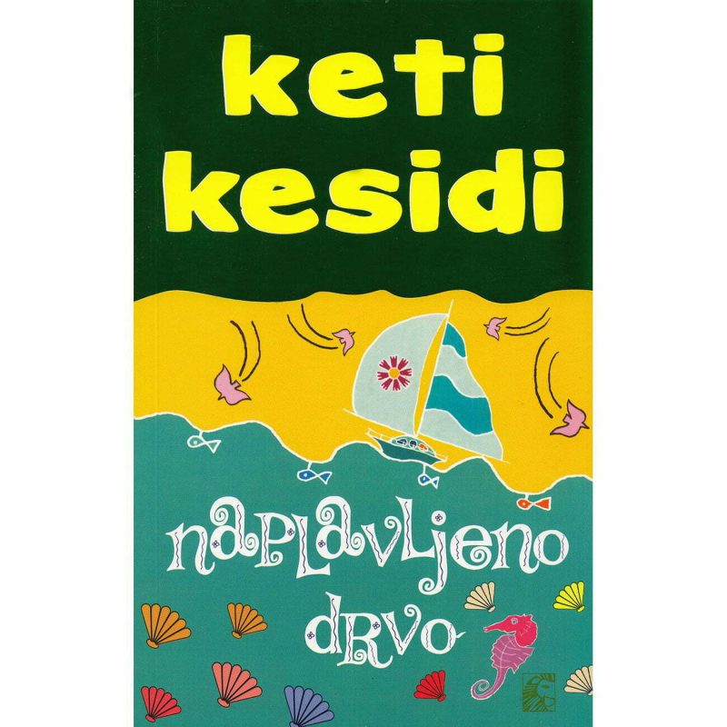 Naplavljeno drvo – Keti Kesidi