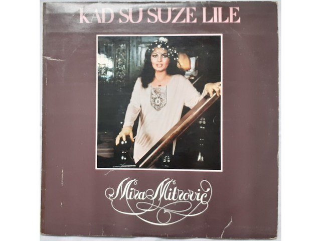 MIRA  MITROVIC  -  KAD  SU  SUZE  LILE