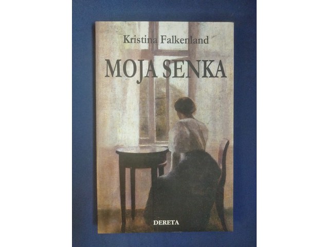 MOJA SENKA - Kristina Falkenland