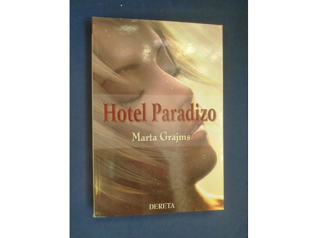 HOTEL PARADIZO - Marta Grajms