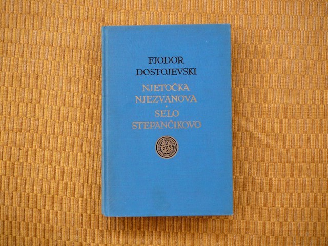 Fjodor M.Dostojevski-Njetocka Njezvanova-Selo Stepancik