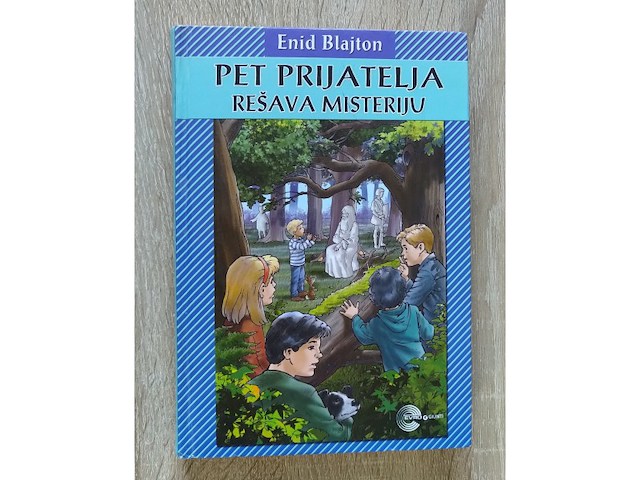 PET PRIJATELJA REŠAVA MISTERIJU Enid Blajton