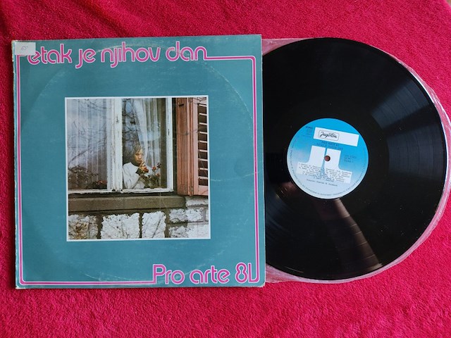 Pro Arte 81* ‎– Petak Je Njihov Dan - vinil: 5/5-