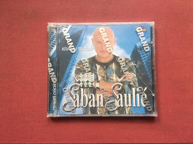 Saban Saulic - KRALJ i SLUGA   2002