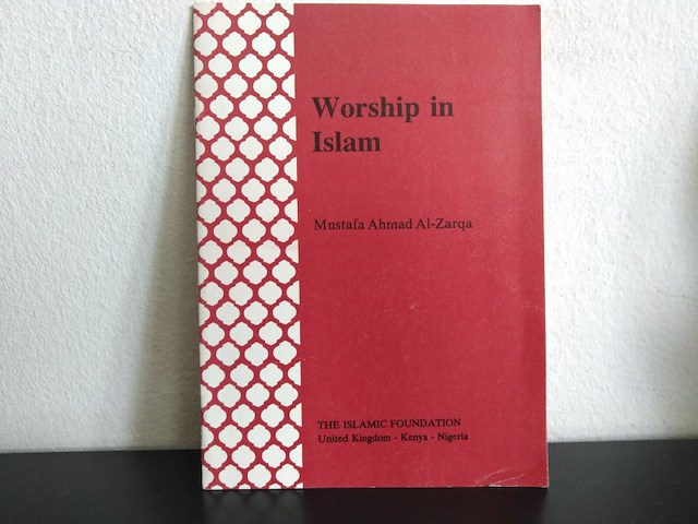 Worship in Islam - Mustafa Ahmad al-Zarqa