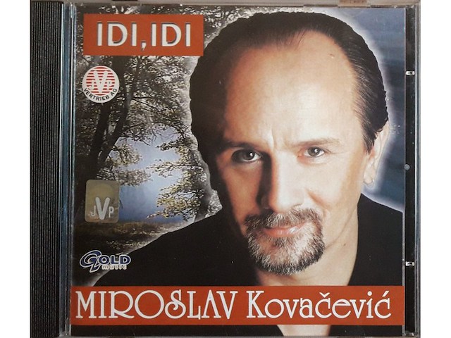 CD: MIROSLAV KOVAČECIĆ - IDI, IDI
