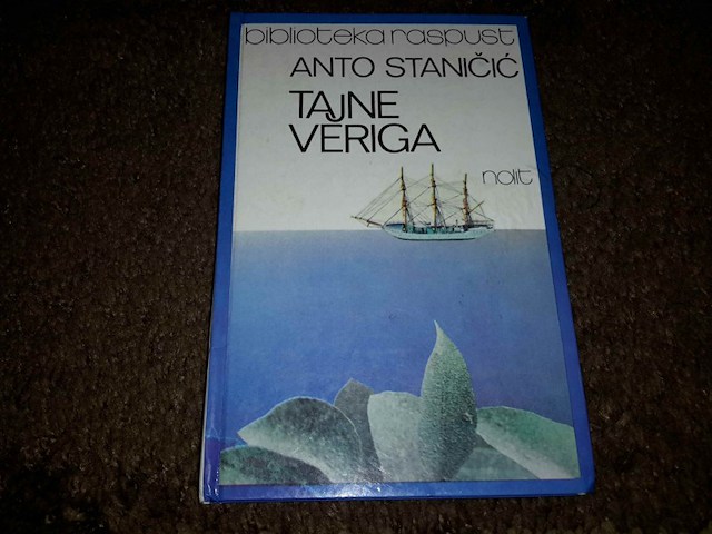 Anto Staničić - Tajne veriga