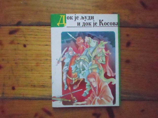 DOK JE LJUDI I DOK JE KOSOVA ILUSTROVANO