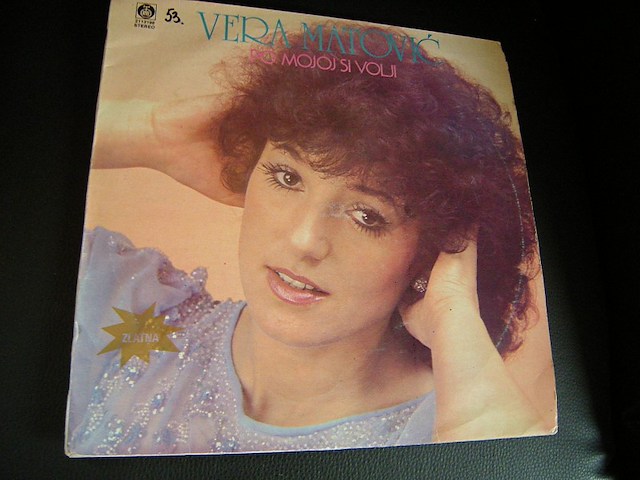 LP - VERA MATOVIĆ - PO MOJOJ SI VOLJI