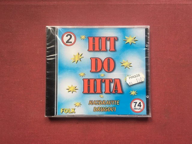 FoLK HiT Do HiTA 2 - NAZDRAViTE DRUGoVi  Various Artist