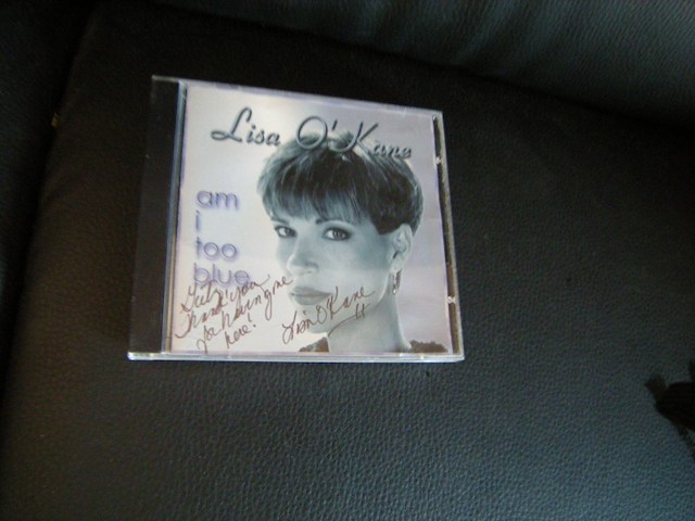 CD - LISA O KANE - AM I TOO BLUE