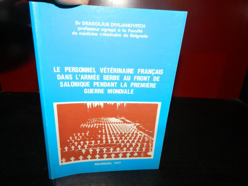 Dragoljub Divljanovitch, Le personnel veerinaire franca