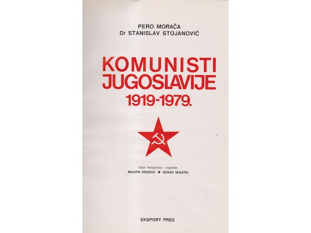 KOMUNISTI JUGOSLAVIJE 1919-1979