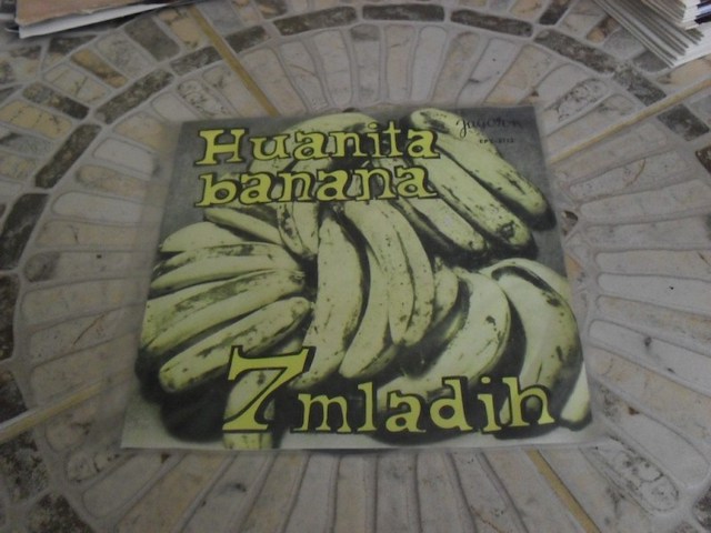7 MLADIH - Huanita Banana