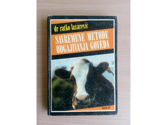 Ratko Lazarević Savremene metode odgajivanja goveda