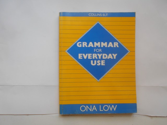 Grammar for everyday use, Ona Low, Collins elt
