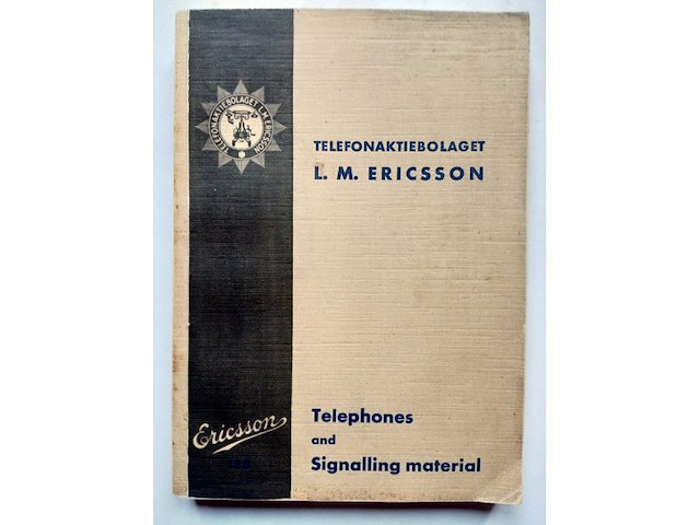 ERICSSON - TELEPHONES AND SIGNALLING MATERIAL