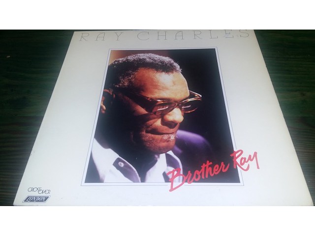 RAY CHARLES - BROTHER RAY