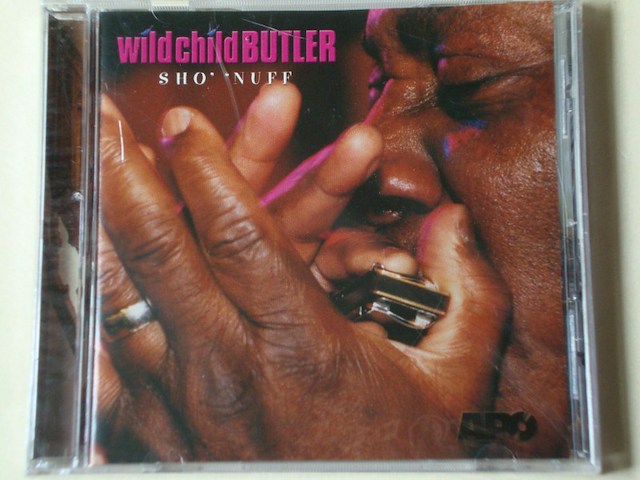 Wild Child Butler - Sho` `Nuff