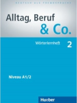 Alltag, Beruf & Co. - 2 Worterlernheft