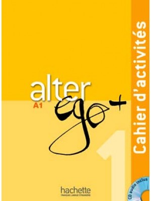 Alter Ego Plus - 1 Cahier d'activités