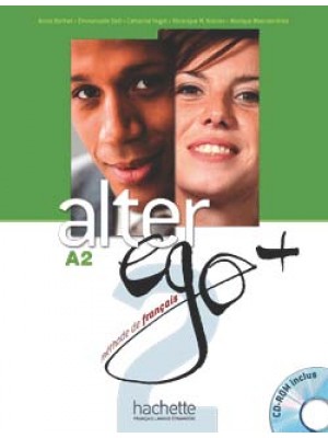 Alter Ego Plus - 2 Livre de l'élève + CD-Rom