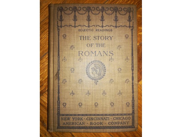 The Story of the Romans Eclectic Readings, Guerber 1896