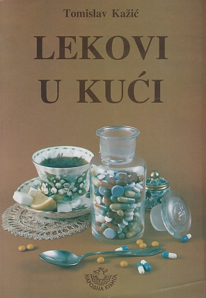 LEKOVI U KUĆI – TOMISLAV KAŽIĆ