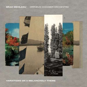Brad Mehldau & Orpheus Chamber Orchestra