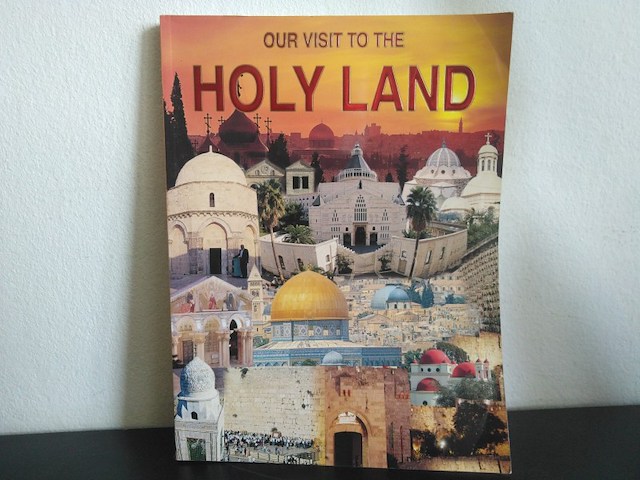 Our Visit To The Holy Land