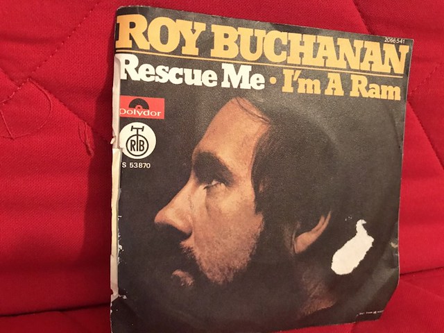 ROY BUCHANAN RESCUE ME -IM A RAM