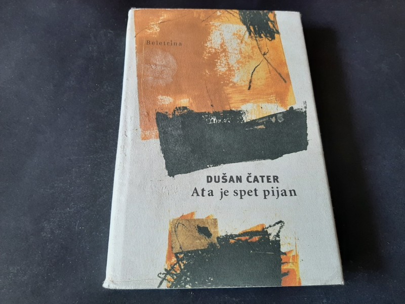 Ata je spet pijan - Dusan Cater -slovenacki jezik