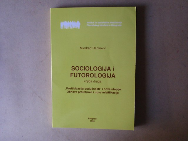 Miodrag Ranković - SOCIOLOGIJA I FUTUROLOGIJA 2