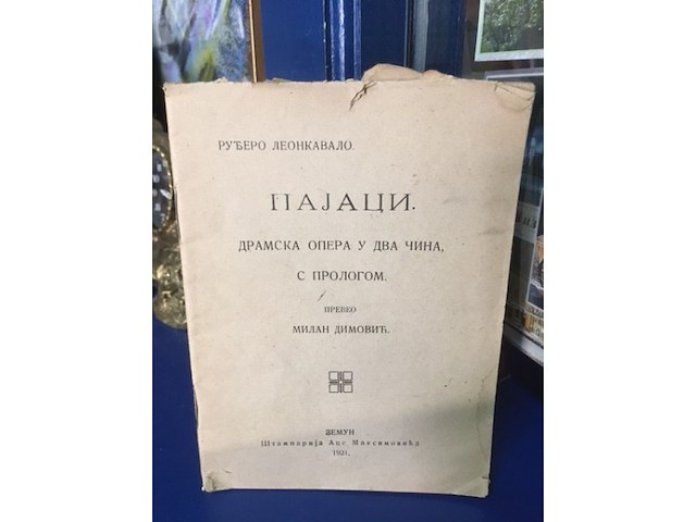 PAJACI, DRAMSKA OPERA U DVA ČINA - RUĐERO LEONKAVALO