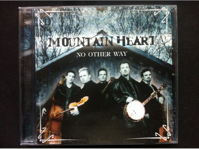 Mountain Heart - No oTHER WAY  2002