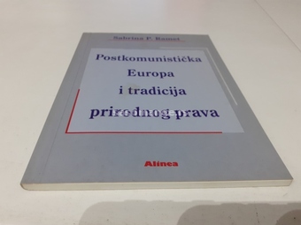 Postkomunistička Europa i tradicija prirodnog prava Pisac:&nbsp;Sabrina P. Ramet