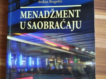 Menadzment u Saobracaju Dragisa Randjic i Srdjan Bogetic izdanje 2010