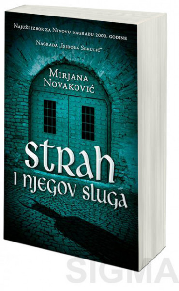 Strah i njegov sluga - Mirjana Novaković
