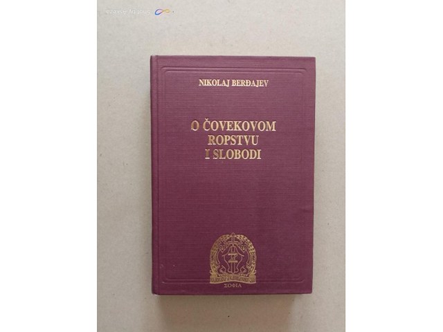 Nikolaj Berđajev – O čovekovom ropstvu i slobodi