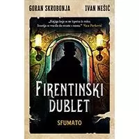 Firentinski dublet – Sfumato, Goran Skrobonja, Ivan Nešić