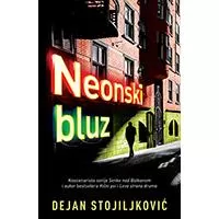 Neonski bluz - Dejan Stojiljković