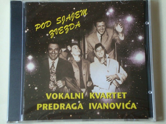 Vokalni Kvartet Predraga Ivanovića - Pod Sjajem Zvezda
