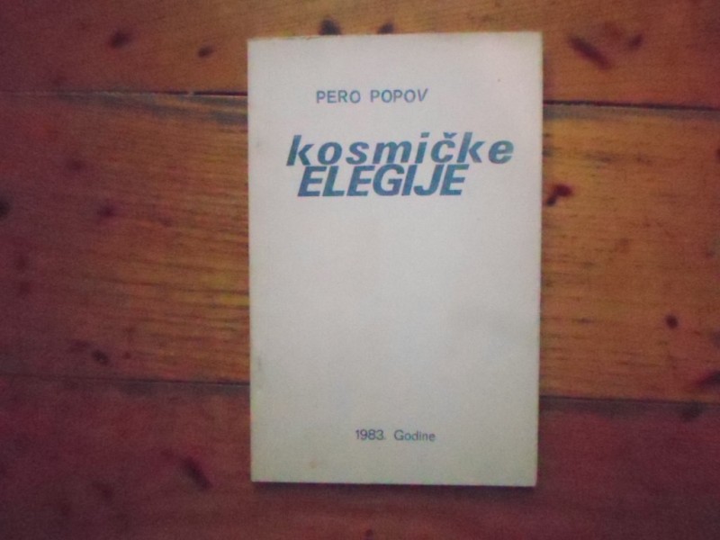 PERO POPOV - KOSMIČKE ELEGIJE RETKO