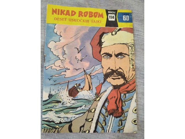 NIKAD ROBOM br158 - DESET USKOČKIH ŠAJKI