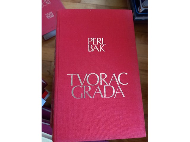 Perl Bak. TVORAC GRADA