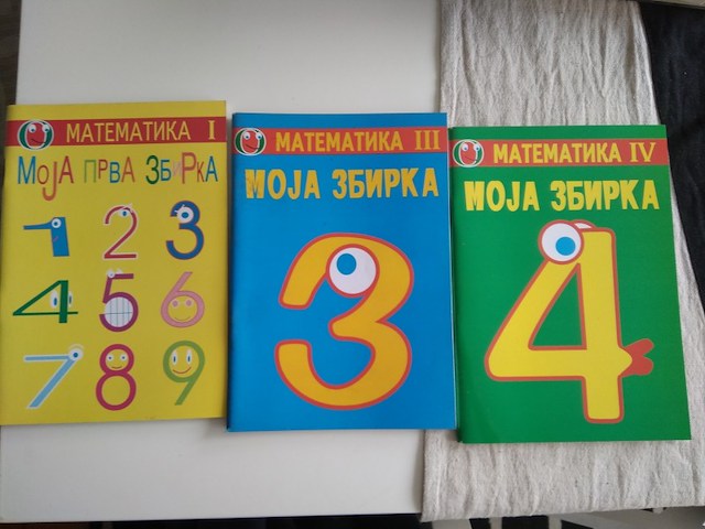 Moja zbirka MATEMATIKA 1,3 i 4