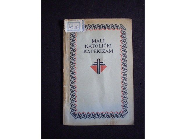 MALI KATOLIČKI KATEKIZAM 1931.