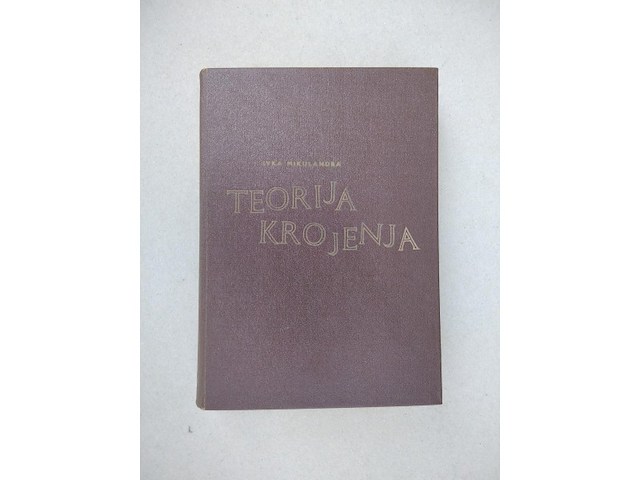 Teorija krojenja - Ivka Mikulandra